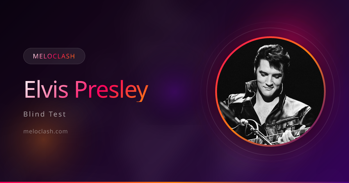 Blind Test Elvis Presley - Quiz Musical