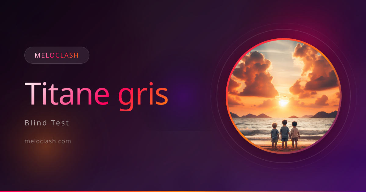 Blind Test Titane gris - Quiz Musical